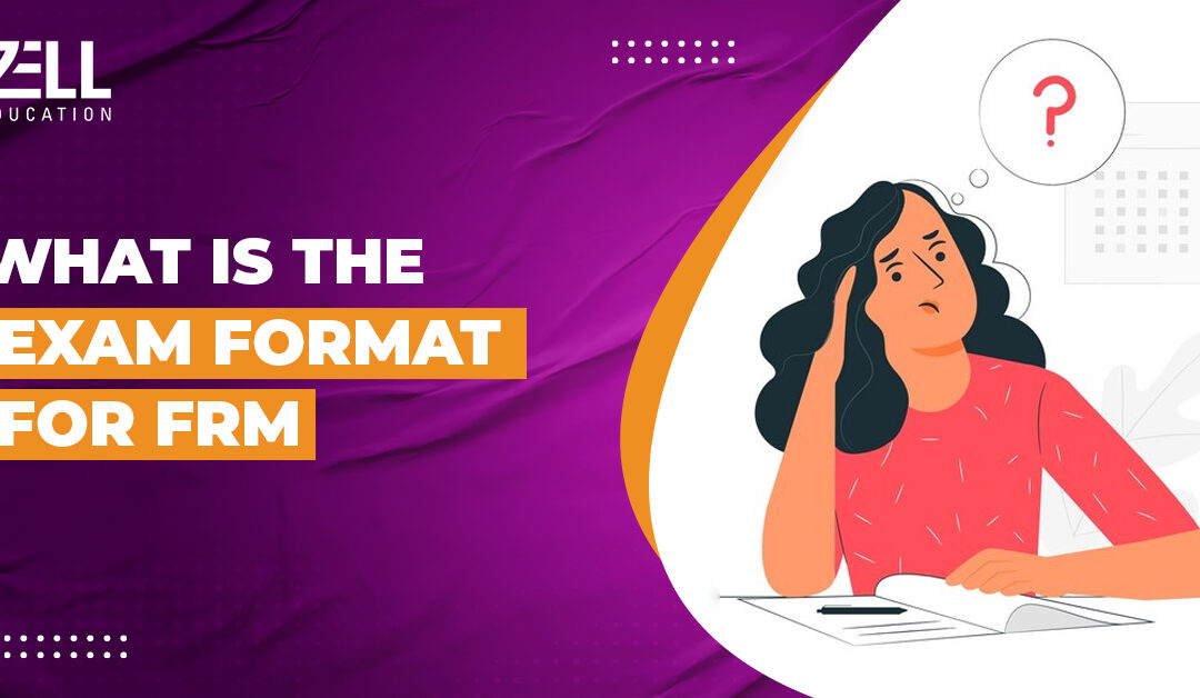 FRM Exam Format