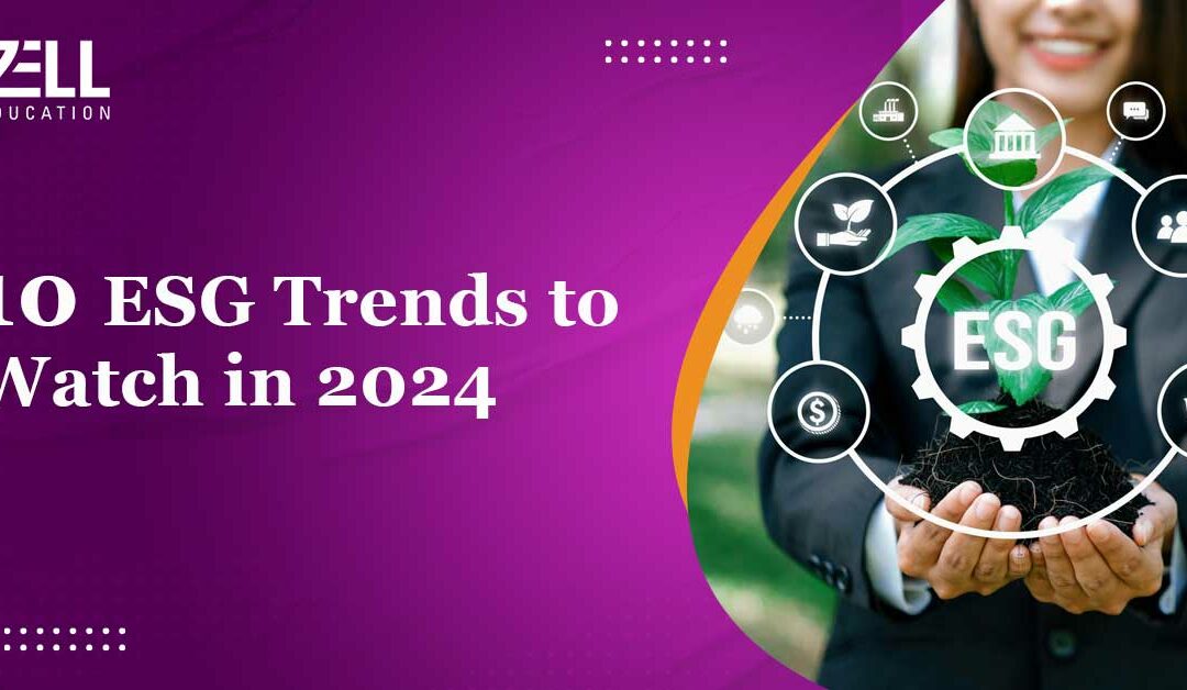 10 Esg Trends To Watch In 2024